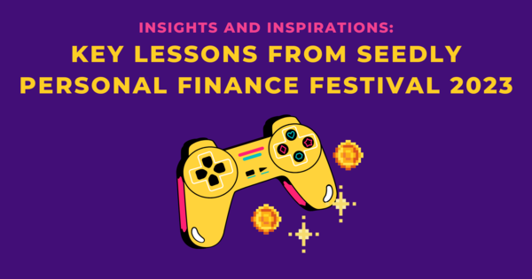 Insights and Inspirations: Key Lessons from Seedly Personal Finance ...