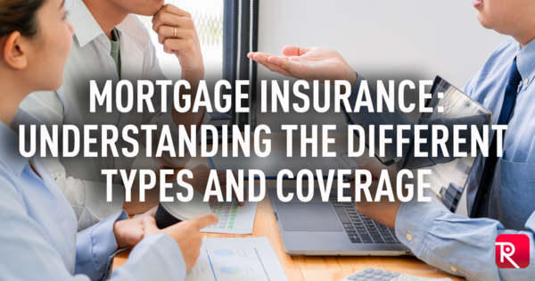 Mortgage Insurance: Understanding the Different Types and Coverage - Seedly