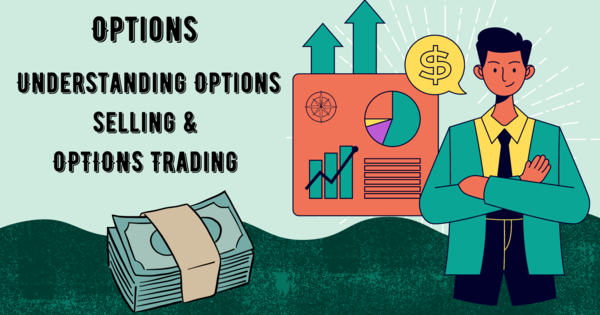 Understanding Options Selling & Options Trading - Seedly